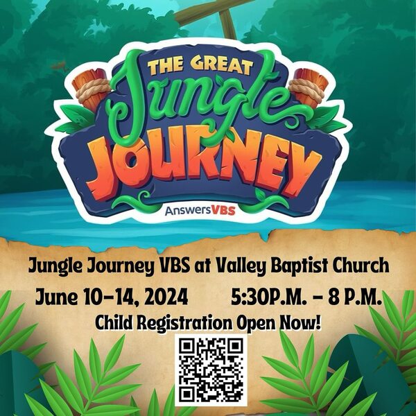 The Great Jungle Journey VBS at Valley Baptist Church - Family Friendly KCFY 88.1 FM